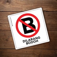 dilarang bodoh sticker Price & Promotion-Okt 2024|BigGo Malaysia